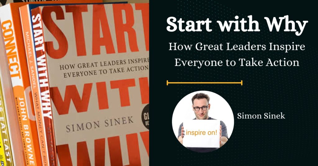 Start With Why - Simon Sinek - Karthik Chidambaram