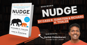Nudge by Richard H. Thaler book summary - Karthik Chidambaram