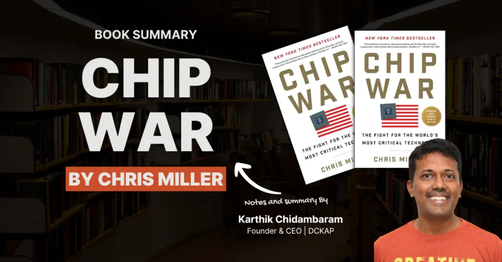 Book Review: Chip War by Chris Miller | by Karthik Chidambaram